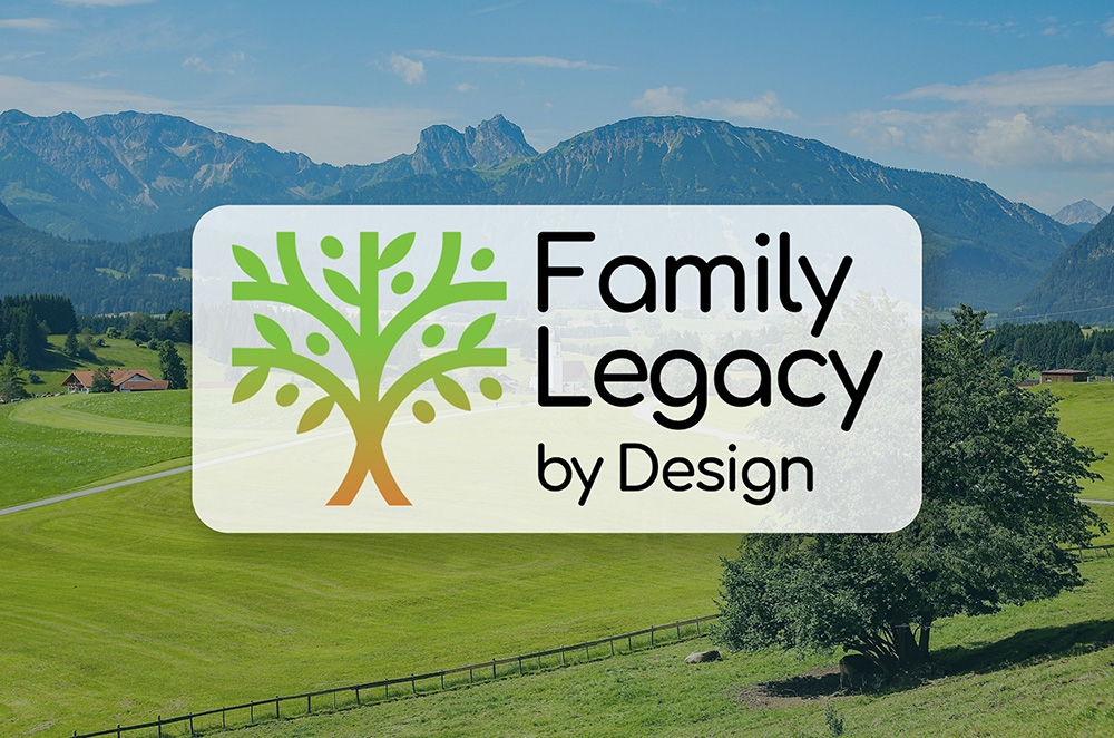 Our Story - Family Legacy by Design